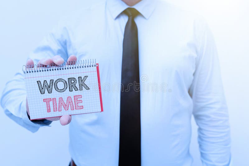 Writing Displaying Text Work Time. Word Written on Period Starts when ...