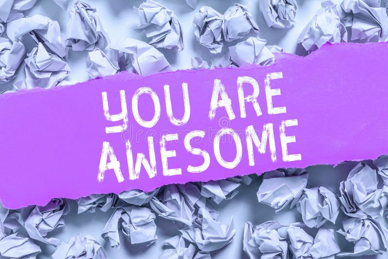 Writing Displaying Text You are Awesome. Word for Motivation ... Writing Displaying Text You are Awesome. Word for Motivation ...