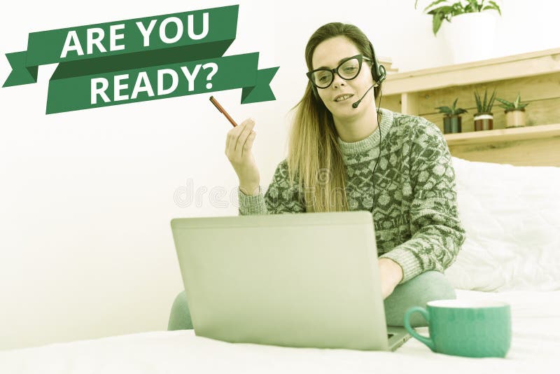 Inspiration Showing Sign are You Ready Question. Business Concept ...