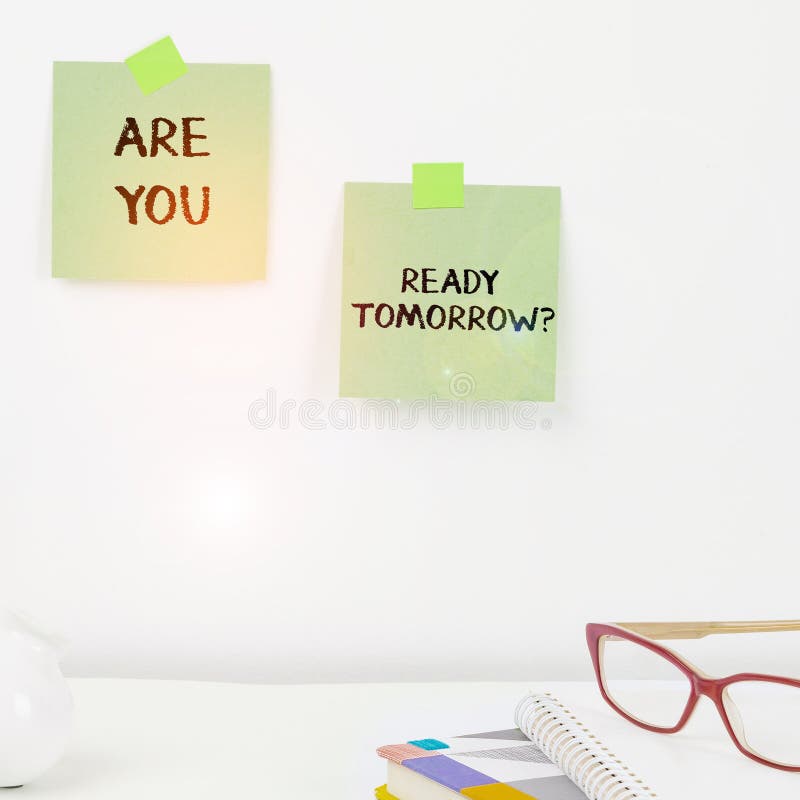 Writing Displaying Text are You Ready Tomorrow. Word Written on ... Writing Displaying Text are You Ready Tomorrow. Word Written on ...