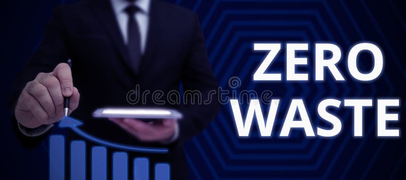 Text Sign Showing Zero Waste. Business Showcase Industrial ...