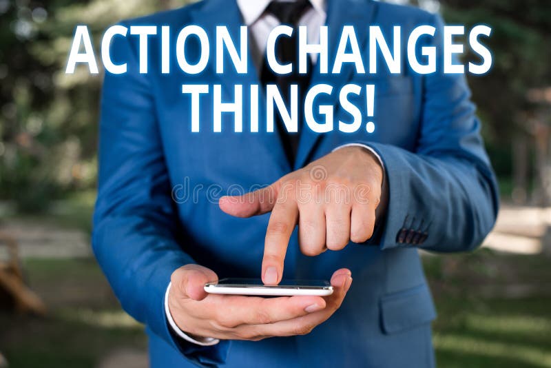 Writing Note Showing Action Changes Things. Business Photo Showcasing ...