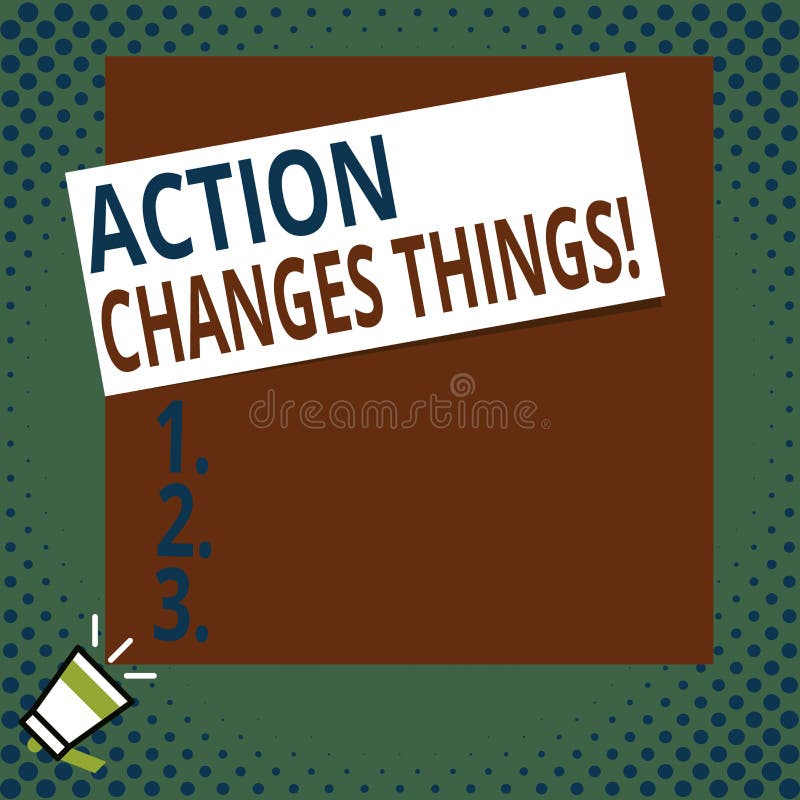 Writing Note Showing Action Changes Things. Business Photo Showcasing ...