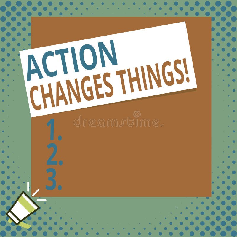 Writing Note Showing Action Changes Things. Business Photo Showcasing ...