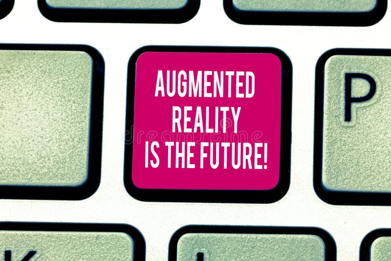 Writing Note Showing Augmented Reality is the Future. Business Photo ...