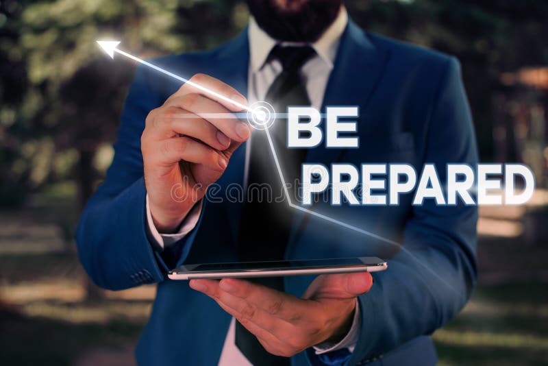 Writing Note Showing Be Prepared. Business Photo Showcasing Make ...