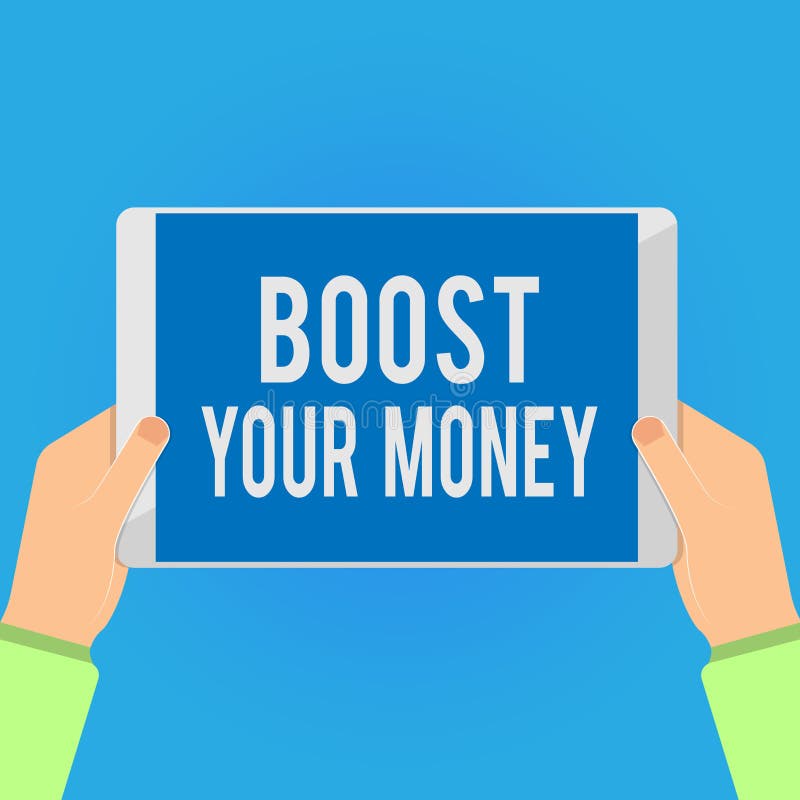 Writing Note Showing Boost Your Money. Business Photo Showcasing ...