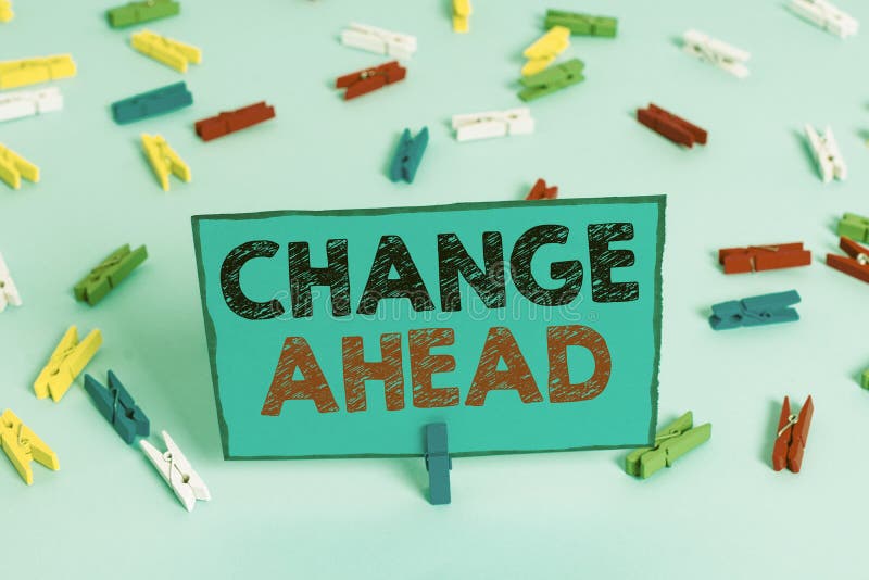 Writing Note Showing Change Ahead. Business Photo Showcasing To Replace ...