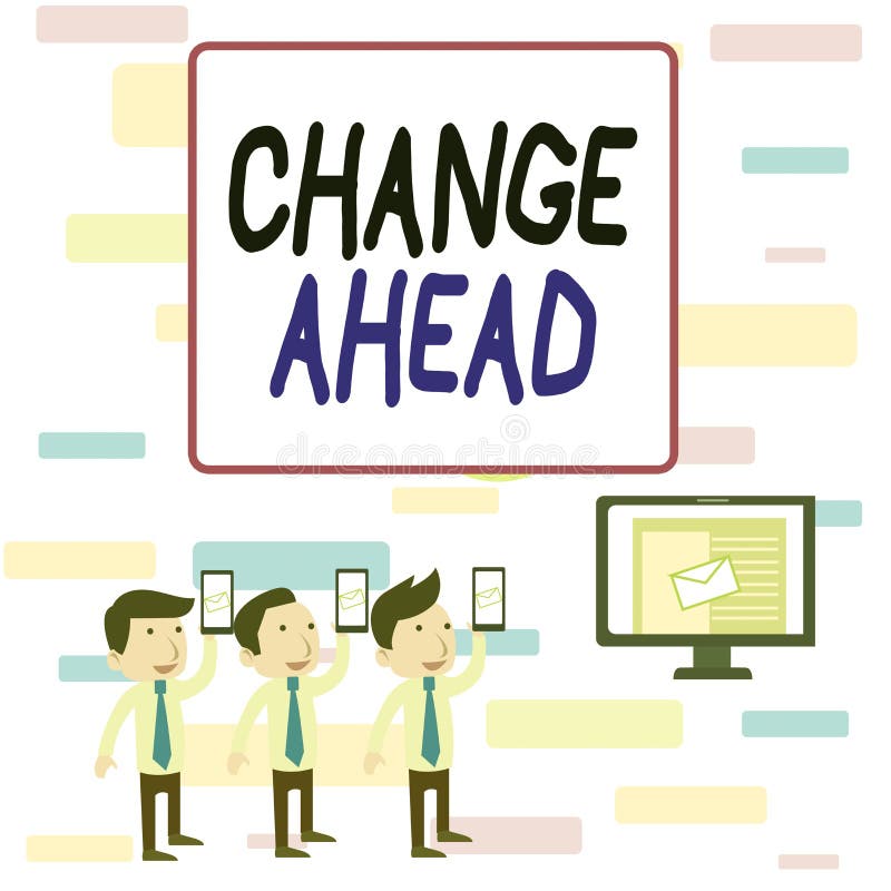 Writing Note Showing Change Ahead. Business Photo Showcasing To Replace ...