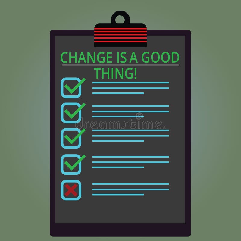 Writing Note Showing Change is a Good Thing. Business Photo Showcasing ...