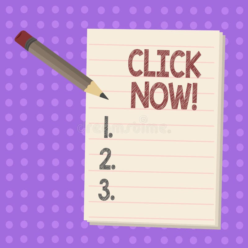 Writing Note Showing Click Now. Business Photo Showcasing by Pressing ...