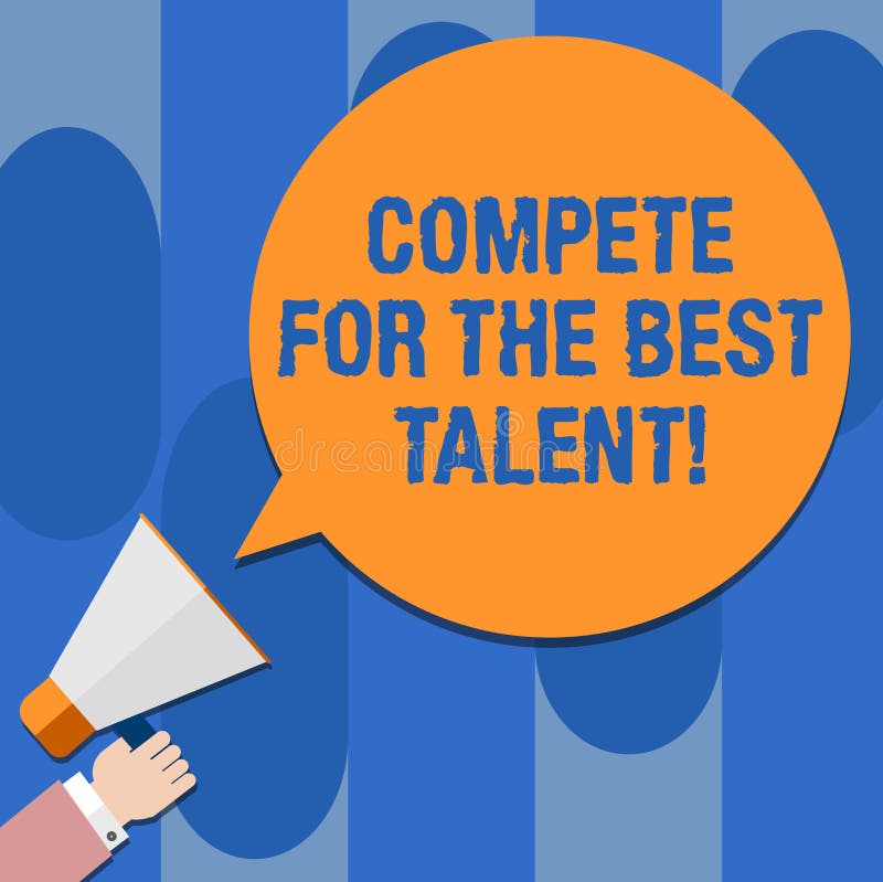 Writing Note Showing Compete for the Best Talent. Business Photo ... Writing Note Showing Compete for the Best Talent. Business Photo ...