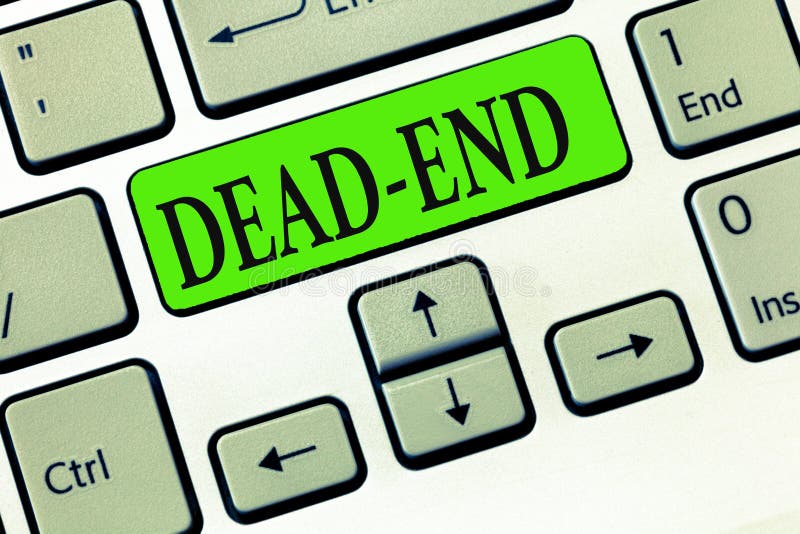 Writing Note Showing Dead End. Business Photo Showcasing Reaching Limit ...