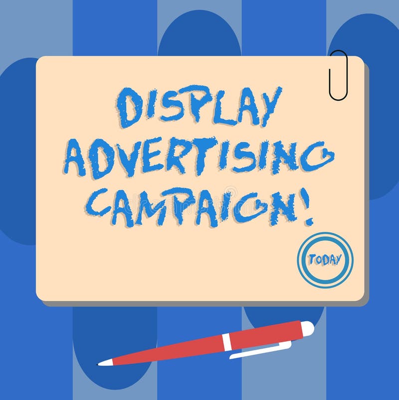 Writing Note Showing Display Advertising Campaign. Business Photo ... Writing Note Showing Display Advertising Campaign. Business Photo ...