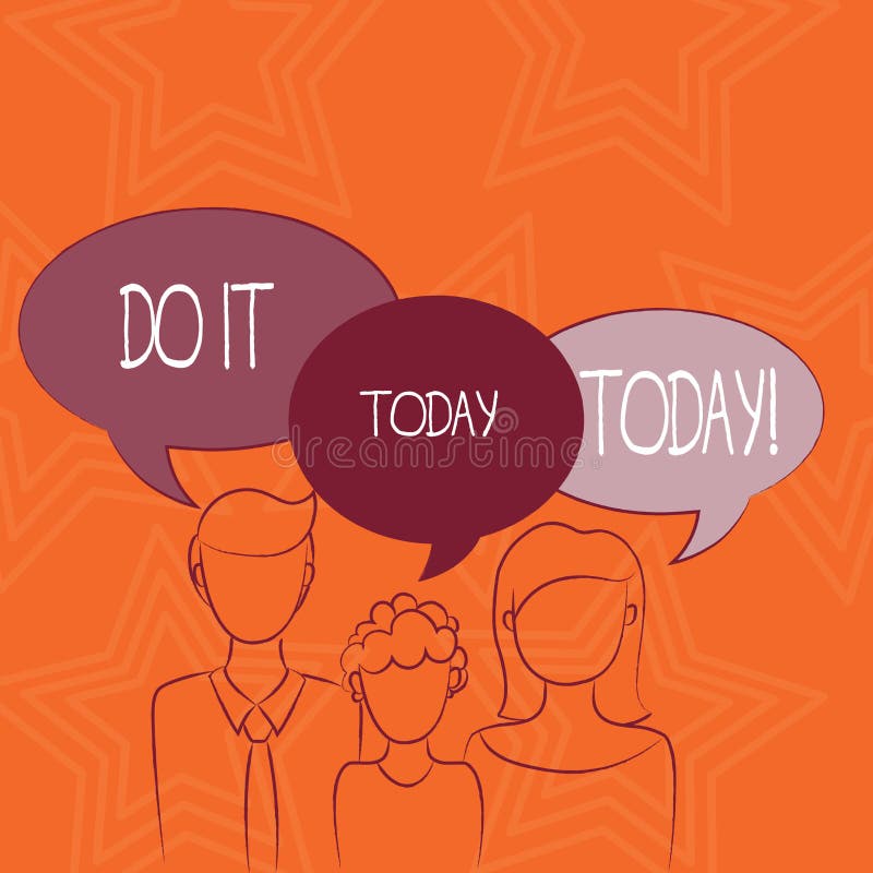 Writing Note Showing Do it Today. Business Photo Showcasing Start ...