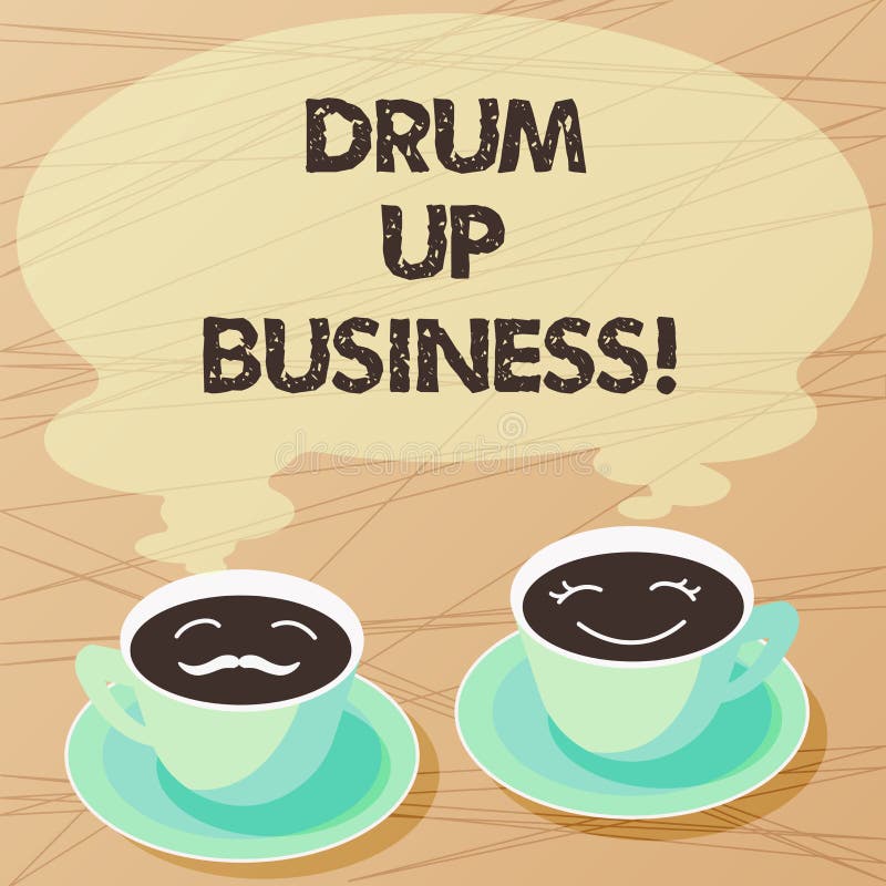 Writing Note Showing Drum Up Business. Business Photo Showcasing ...