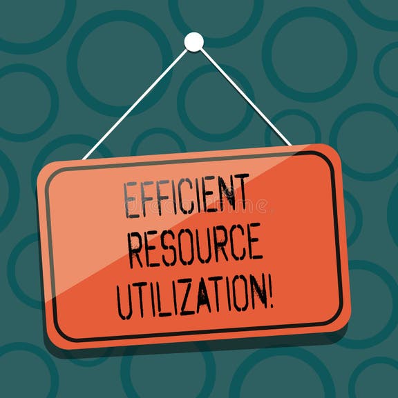 Writing Note Showing Efficient Resource Utilization. Business Photo ...