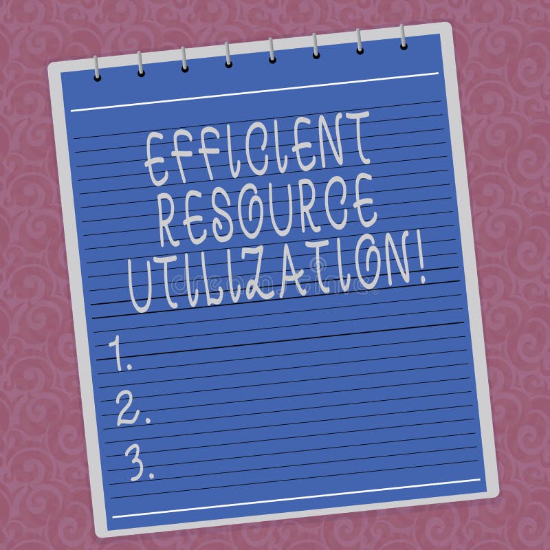 Writing Note Showing Efficient Resource Utilization. Business Photo ...