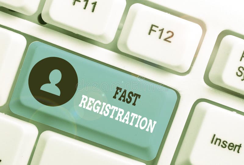 Writing Note Showing Fast Registration. Business Photo Showcasing Quick ...