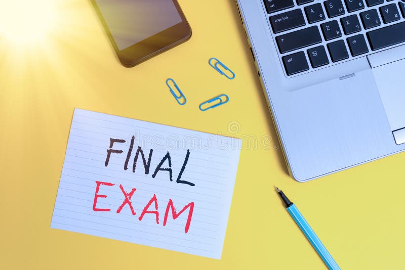 Writing Note Showing Final Exam. Business Photo Showcasing Test Given ...