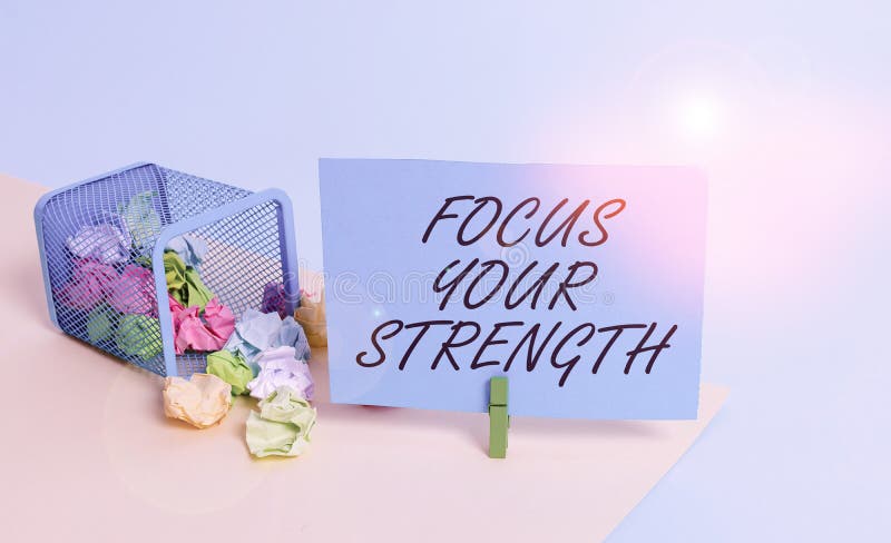 Writing Note Showing Focus Your Strength. Business Photo Showcasing ...