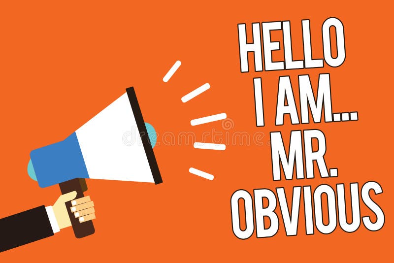 Writing Note Showing Hello I am.. Mr.Obvious Stock Illustration ... Writing Note Showing Hello I am.. Mr.Obvious Stock Illustration ...