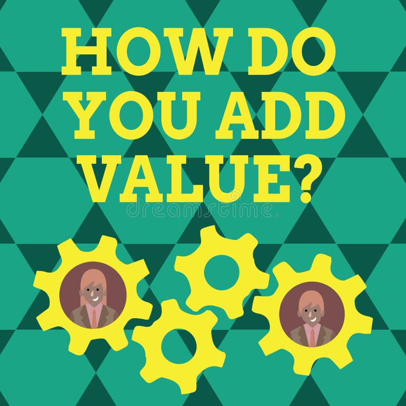 Writing Note Showing How Do You Add Value Question. Business Photo ...