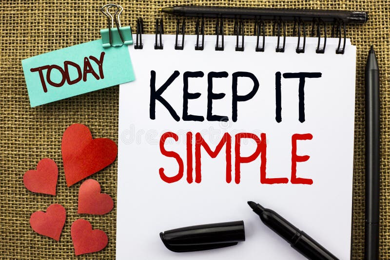 Writing Note Showing Keep it Simple. Business Photo Showcasing Simplify ...