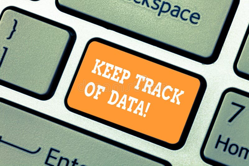 Writing Note Showing Keep Track of Data. Business Photo Showcasing Be ...