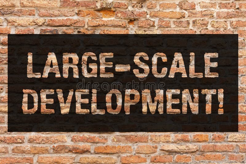 Writing Note Showing Large Scale Development. Business Photo Showcasing ...