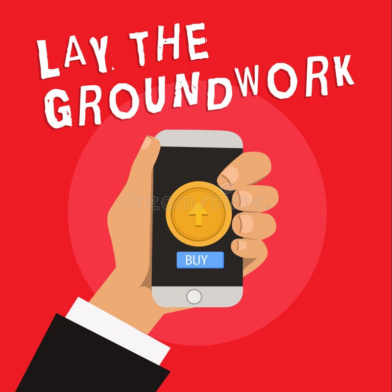 Writing Note Showing Lay the Groundwork. Business Photo Showcasing ...