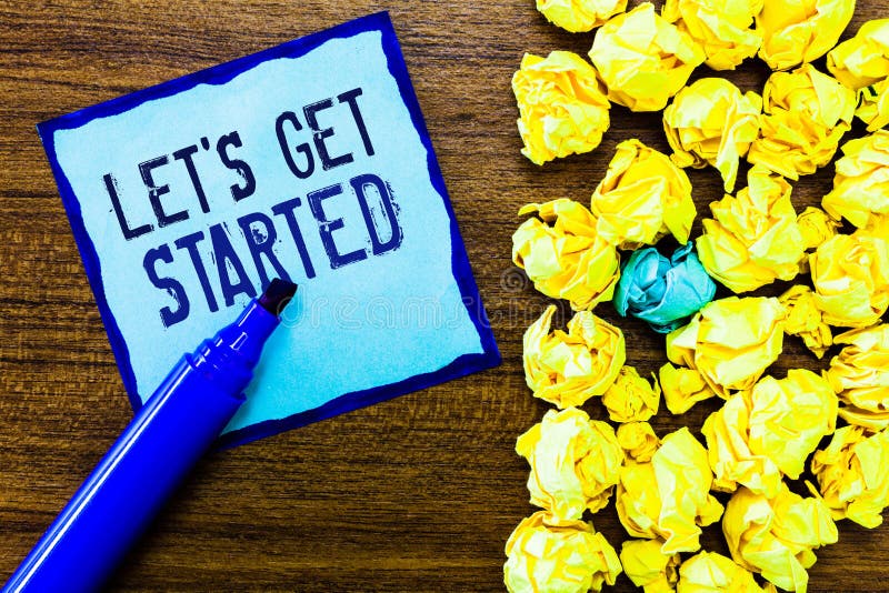 Writing Note Showing Let S is Get Started. Business Photo Showcasing To ...