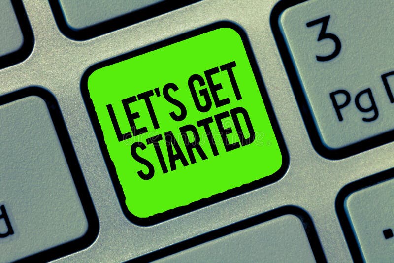 Writing Note Showing Let S is Get Started. Business Photo Showcasing To ...