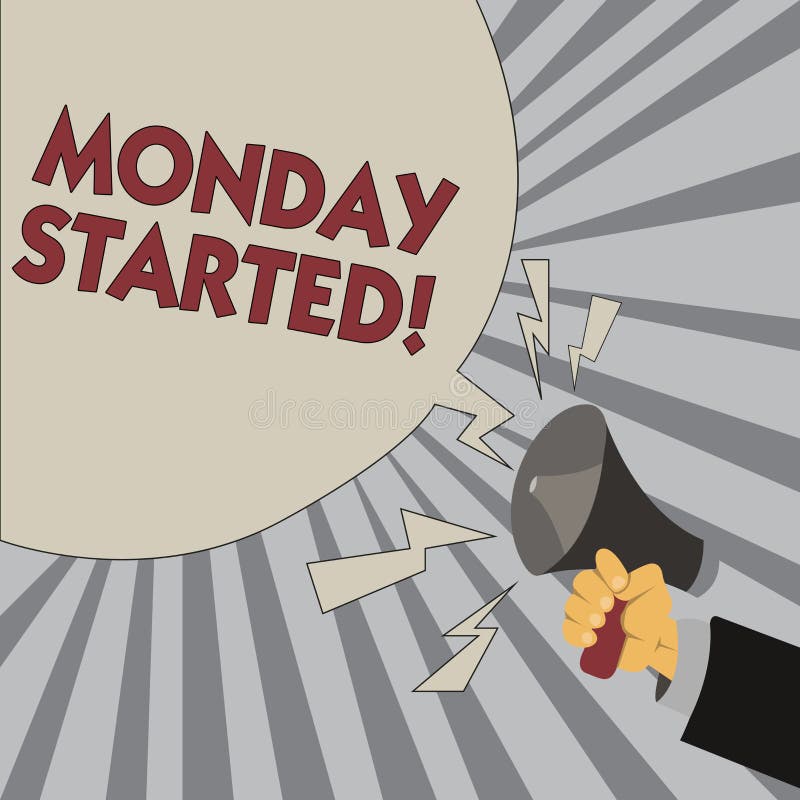 Writing Note Showing Monday Started. Business Photo Showcasing Getting ...