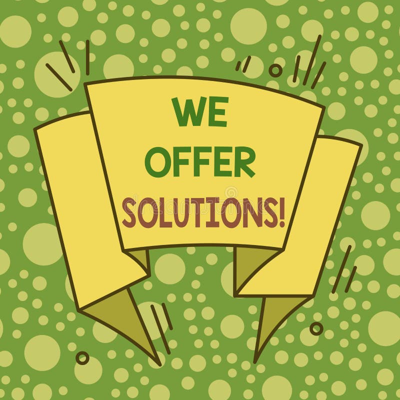 Writing Note Showing we Offer Solutions. Business Photo Showcasing Way ...