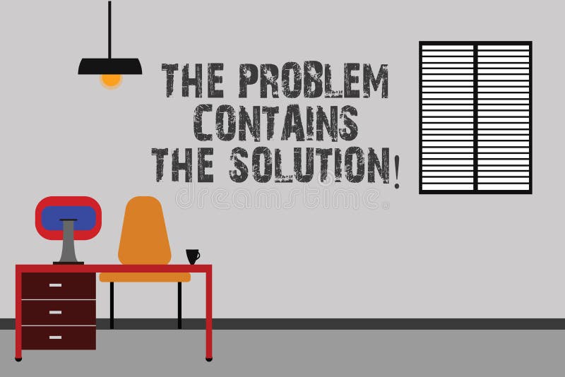 Writing Note Showing the Problem Contains the Solution. Business Photo ...