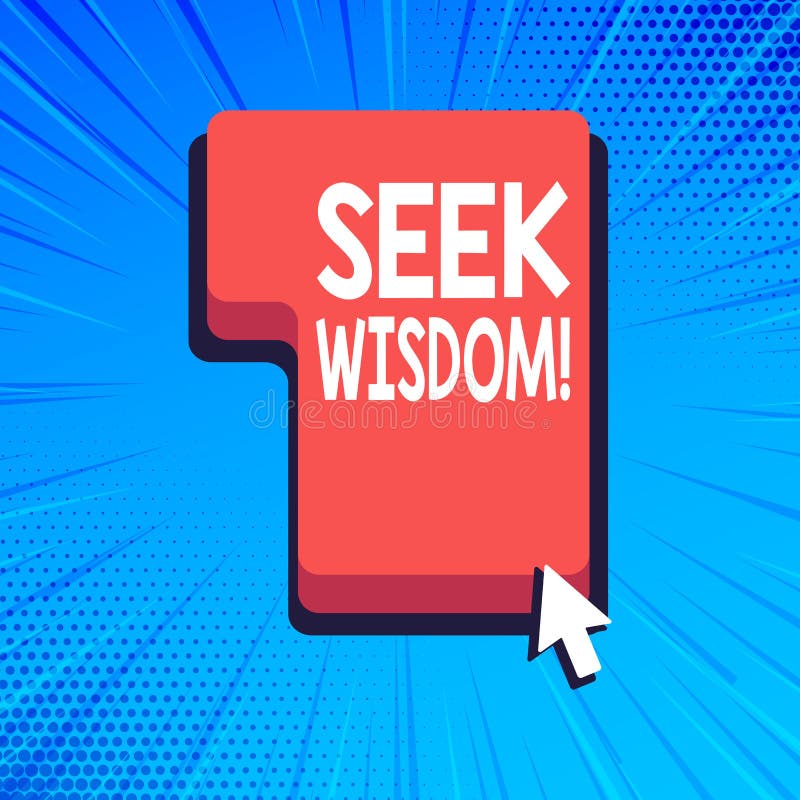 Writing Note Showing Seek Wisdom. Business Photo Showcasing Ability To ...