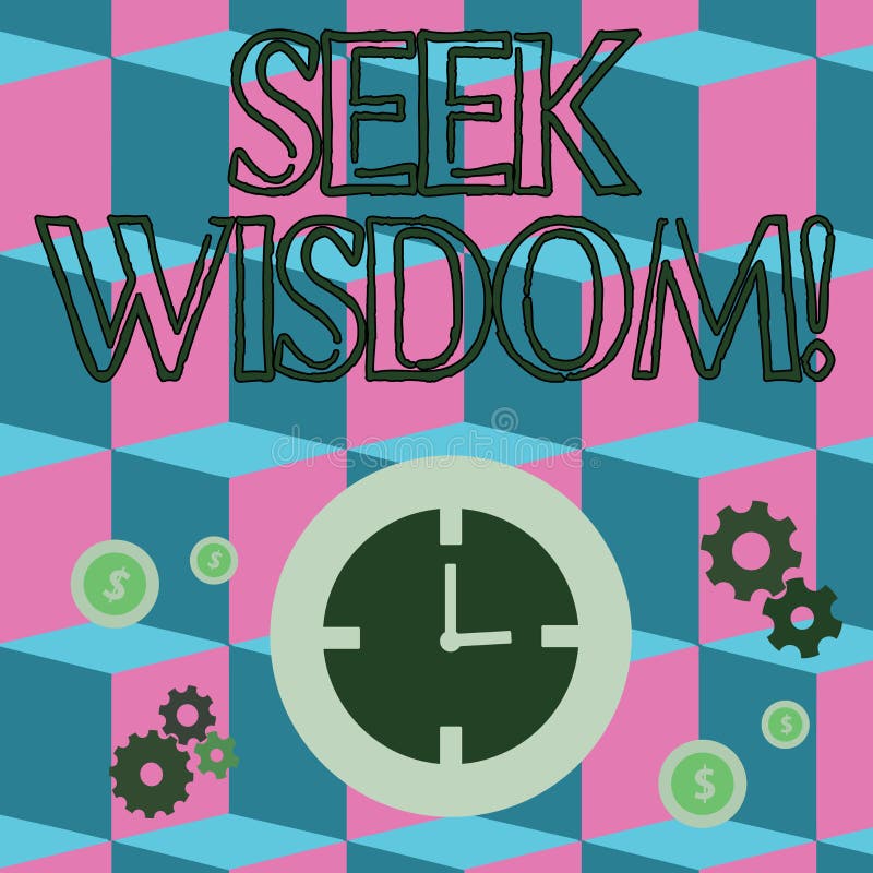 Writing Note Showing Seek Wisdom. Business Photo Showcasing Ability To ...