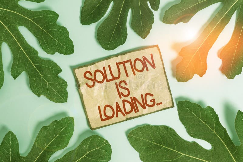 Writing Note Showing Solution is Loading. Business Photo Showcasing ...