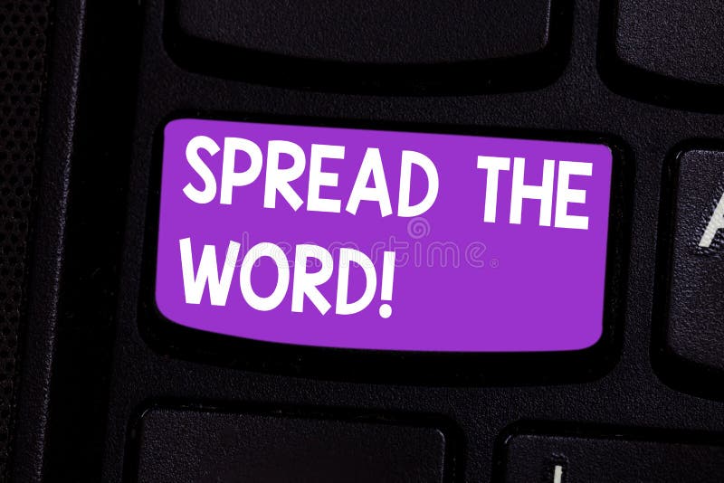 Writing Note Showing Spread The Word Business Photo Showcasing Communicate The News To