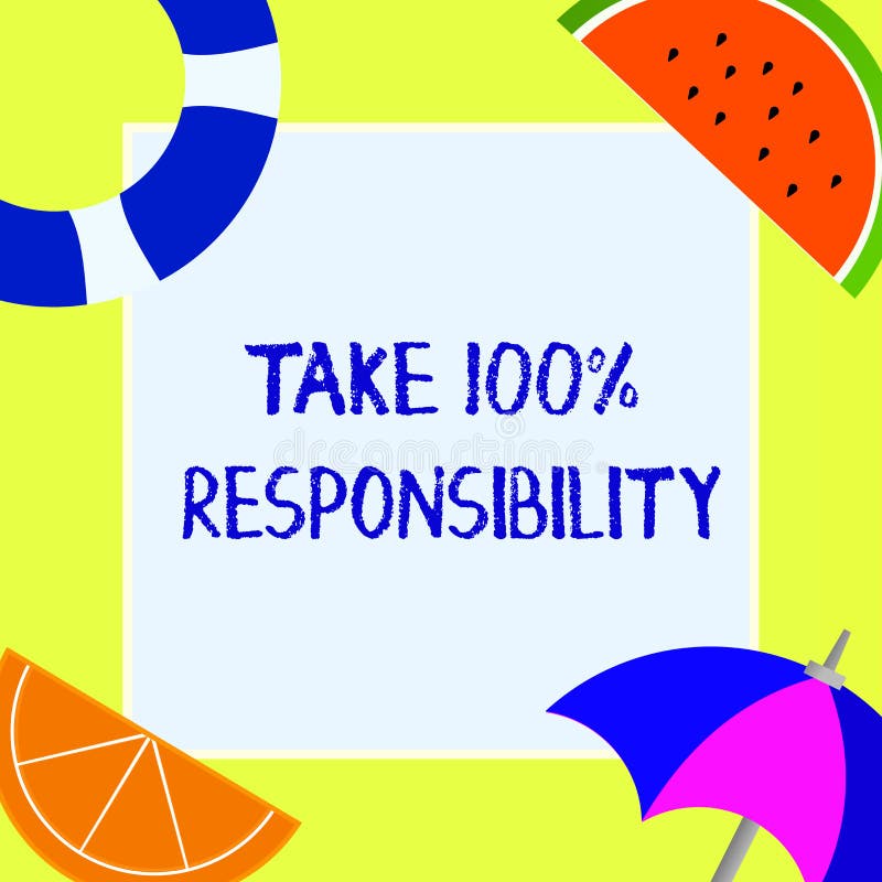 Writing Note Showing Take 100 Responsibility. Business Photo Showcasing ...