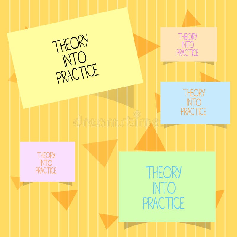 Writing Note Showing Theory into Practice. Business Photo Showcasing ...