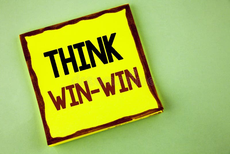 Writing Note Showing Think Win-Win. Business Photo Showcasing ... Writing Note Showing Think Win-Win. Business Photo Showcasing ...