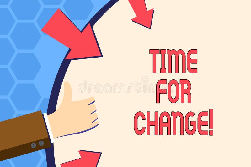 Writing Note Showing Time for Change. Business Photo Showcasing ...