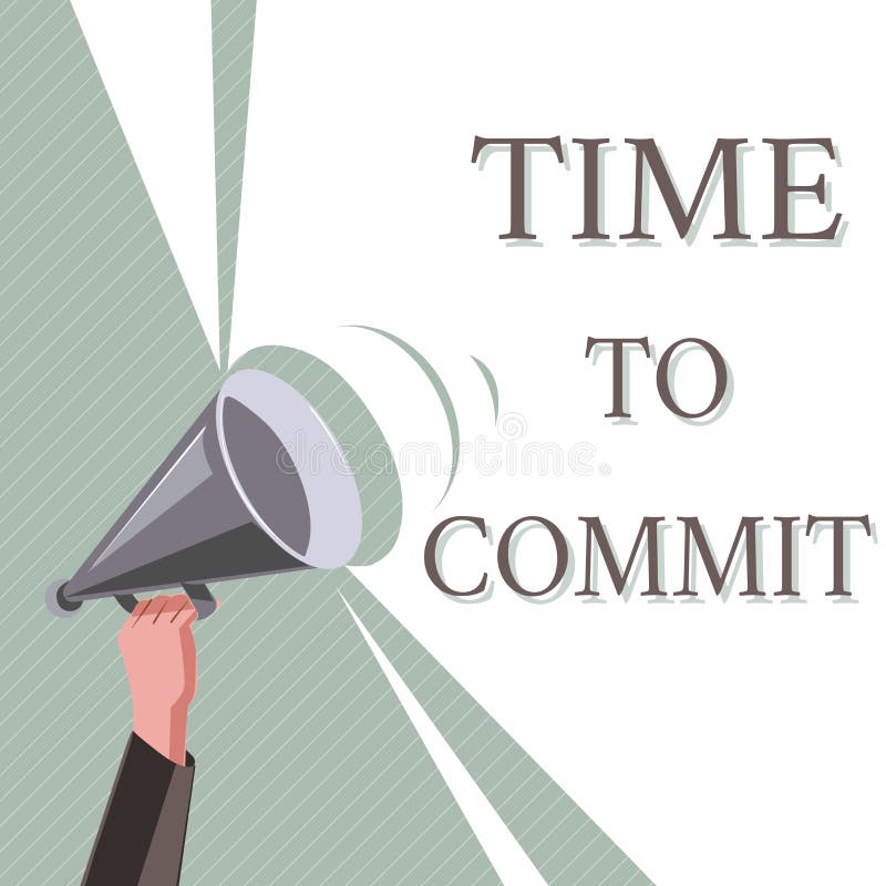 Writing Note Showing Time To Commit. Business Photo Showcasing ...