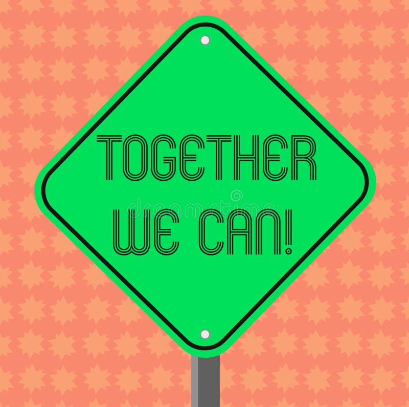 Writing Note Showing Together we Can. Business Photo Showcasing Unity ...