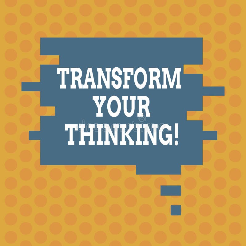 Writing Note Showing Transform Your Thinking. Business Photo Showcasing ...