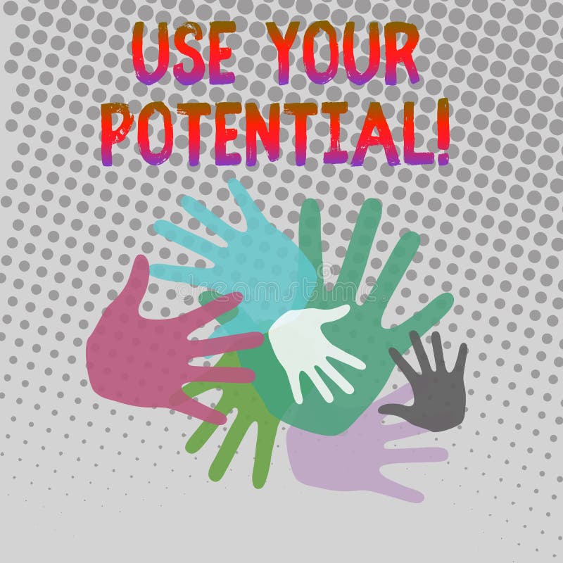 Writing Note Showing Use Your Potential. Business Photo Showcasing ...