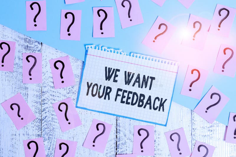 Writing Note Showing we Want Your Feedback. Business Photo Showcasing ... Writing Note Showing we Want Your Feedback. Business Photo Showcasing ...