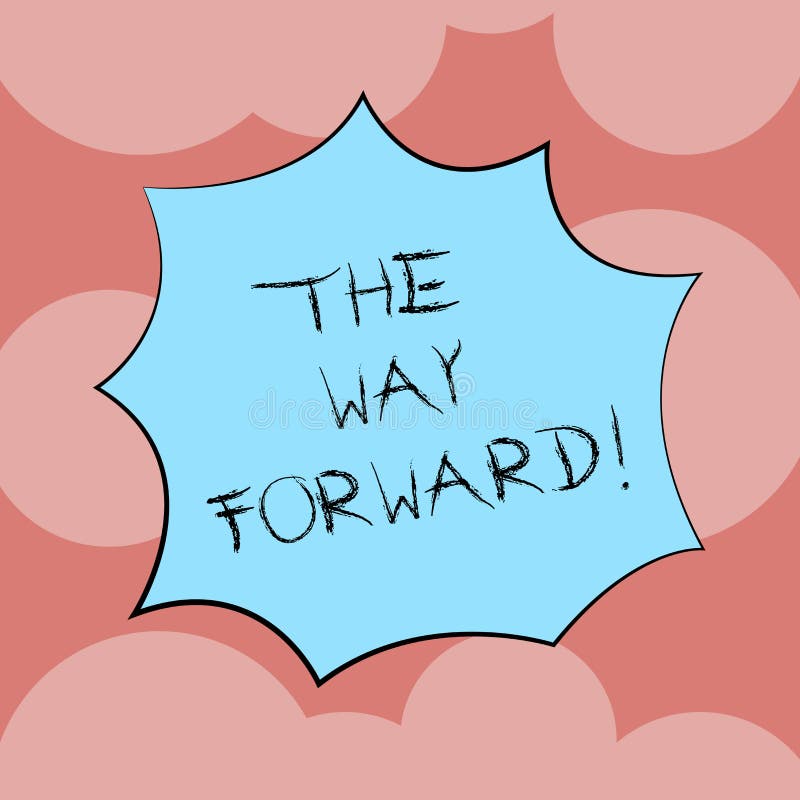 Writing Note Showing the Way Forward. Business Photo Showcasing ...